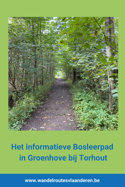 Het informatieve Bosleerpad in Groenhove | Wandelroutes Vlaanderen